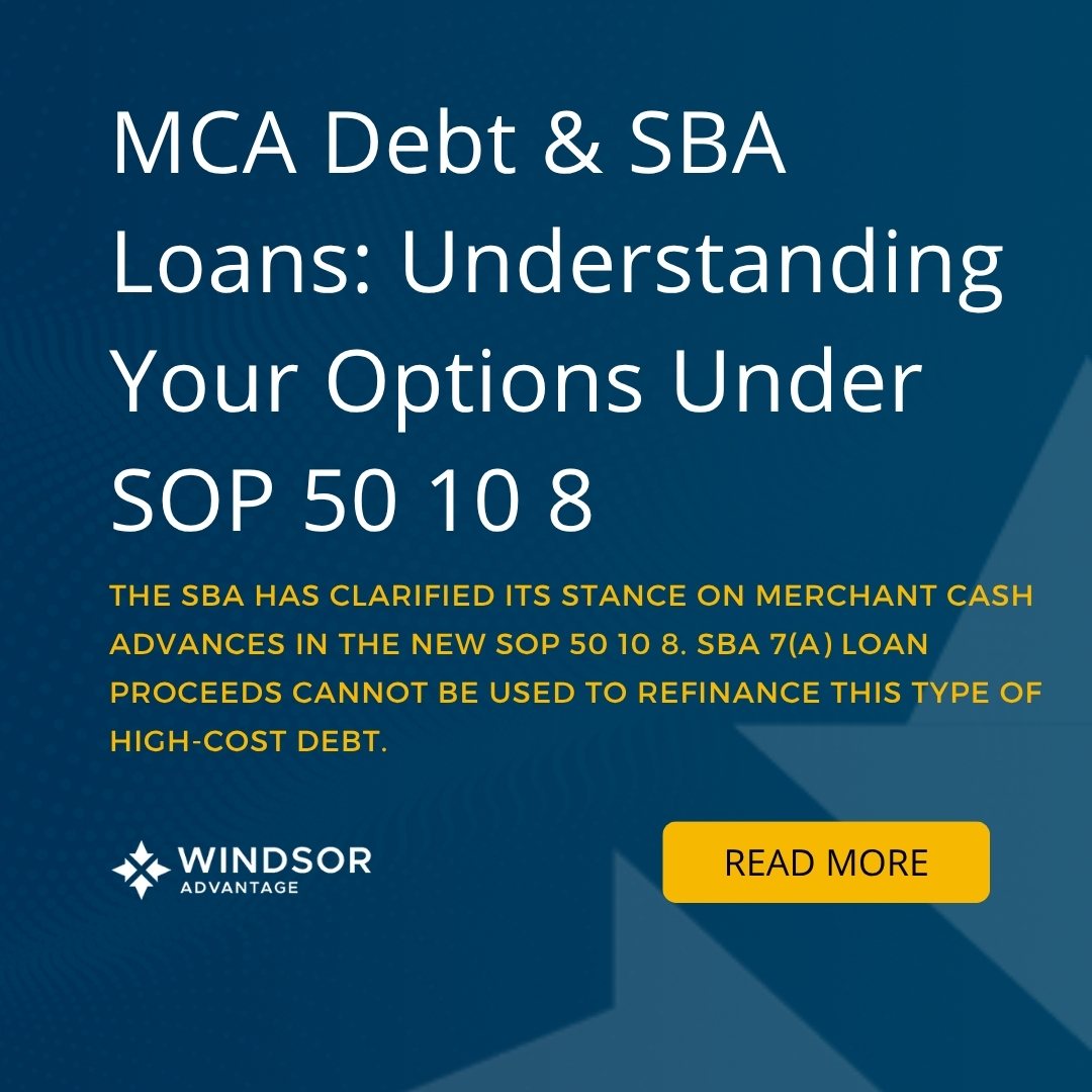 MCA Debt & SBA Loans: Understanding Your Options Under SOP 50 10 8