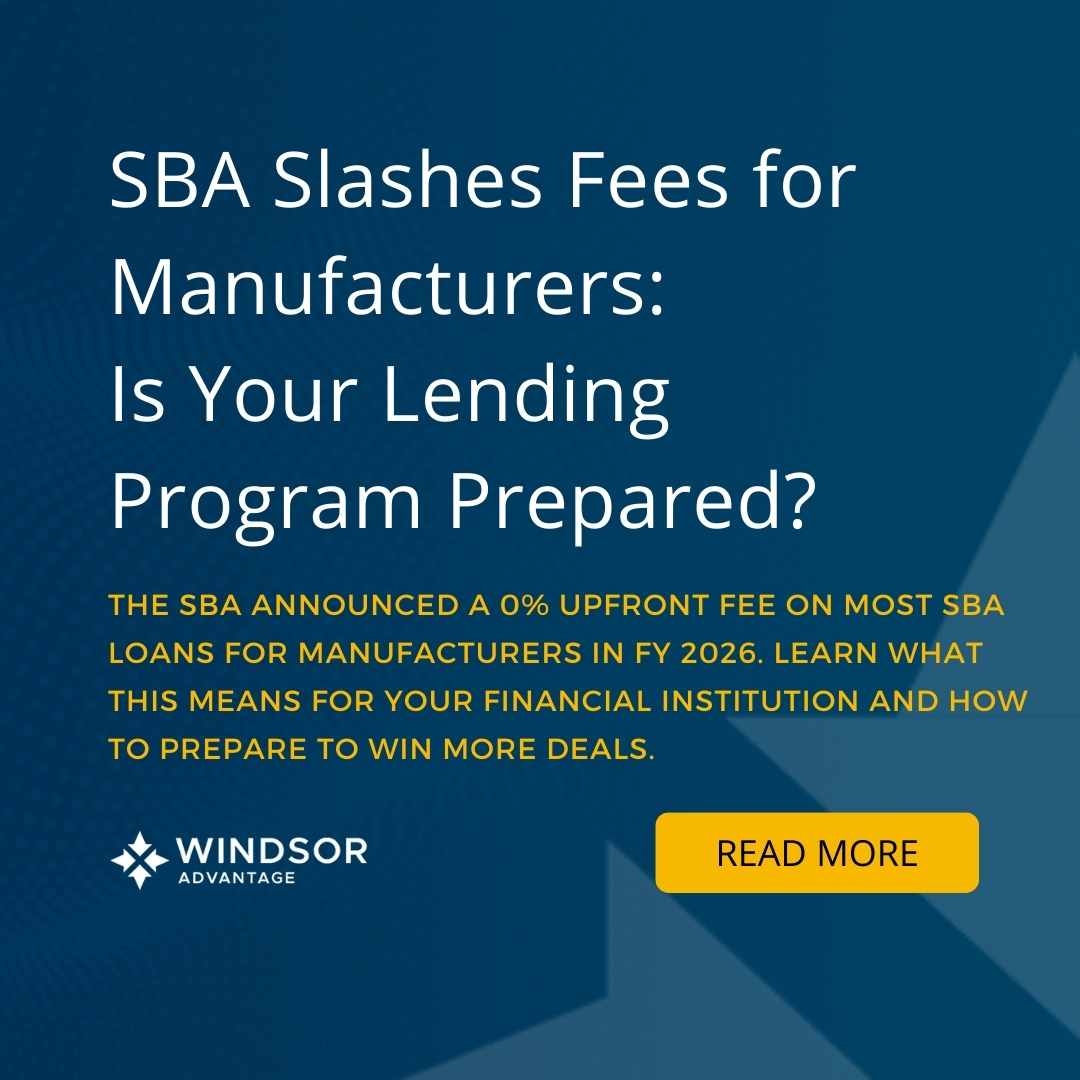 SBA Slashes Fees for Manufacturers: Is Your Lending Program Prepared?